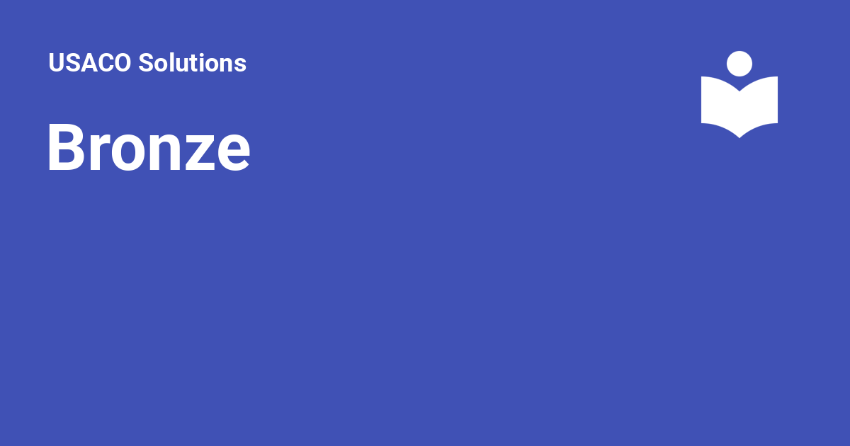 Bronze - USACO Solutions