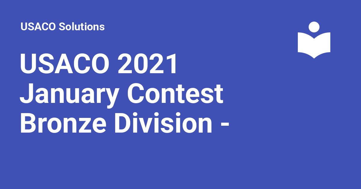 USACO 2021 January Contest Bronze Division - Even More Odd Photos ...