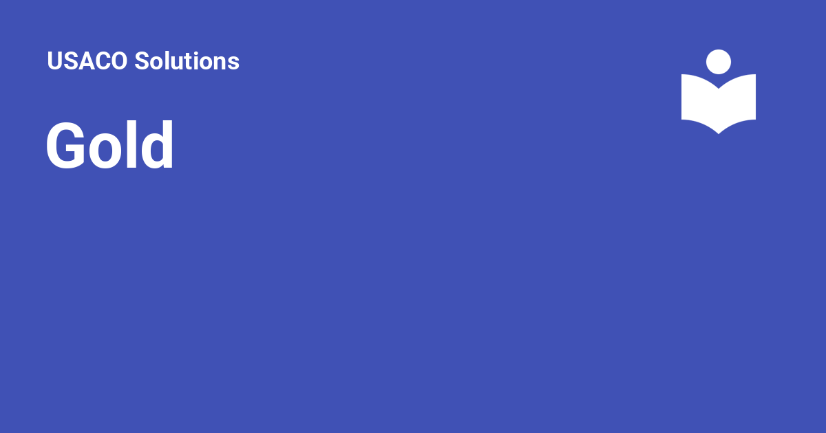 Gold - USACO Solutions