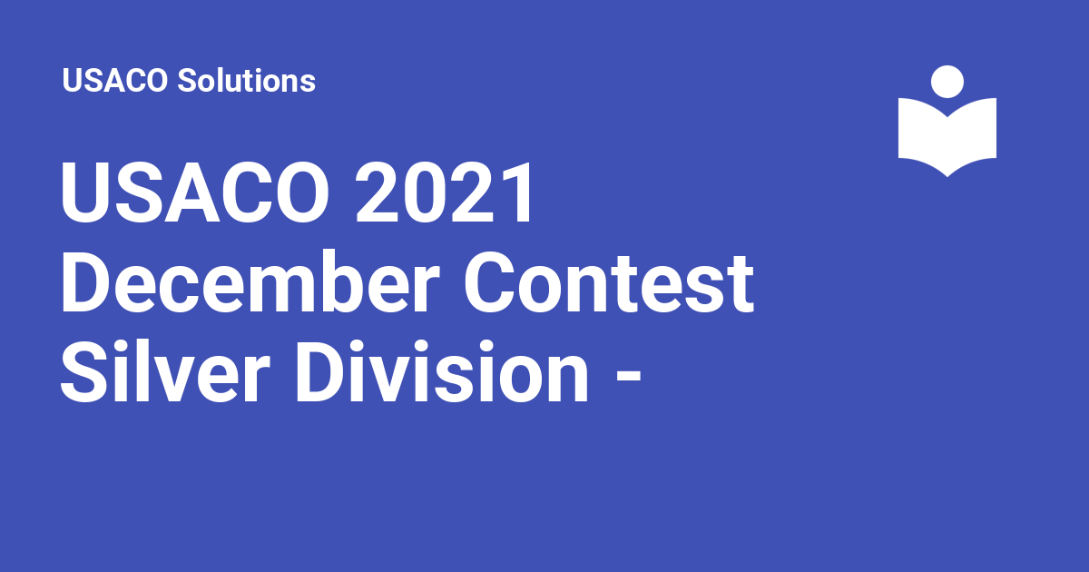 USACO 2021 December Contest Silver Division - Connecting Two Barns ...